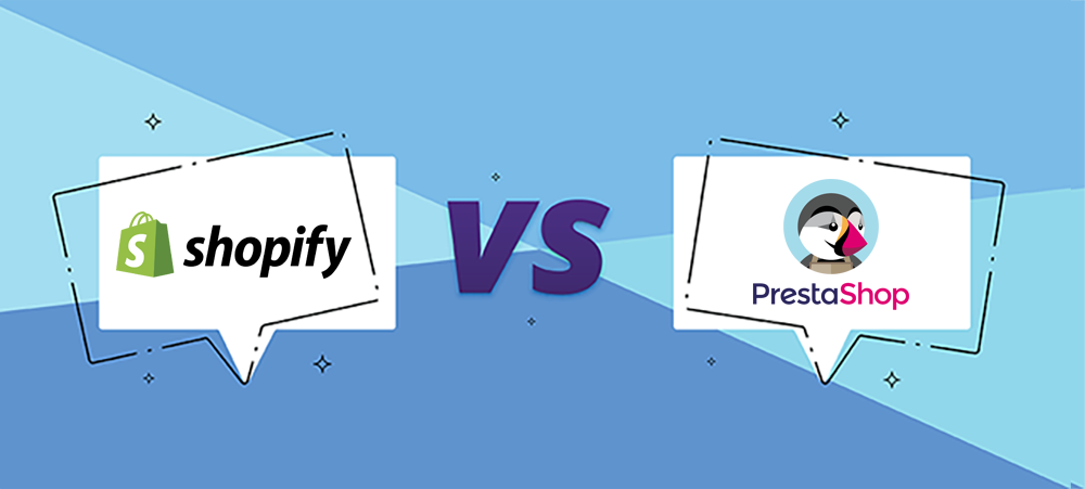 PrestaShop vs Shopify : Which is the Right Platform for your Business?